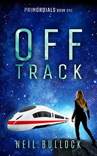 Book Review Alert: Off Track by Neil Bullock – Helen Garraway
