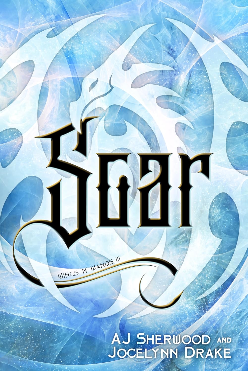 Book Review: Soar by AJ Sherwood and Jocelynn Drake – Helen Garraway