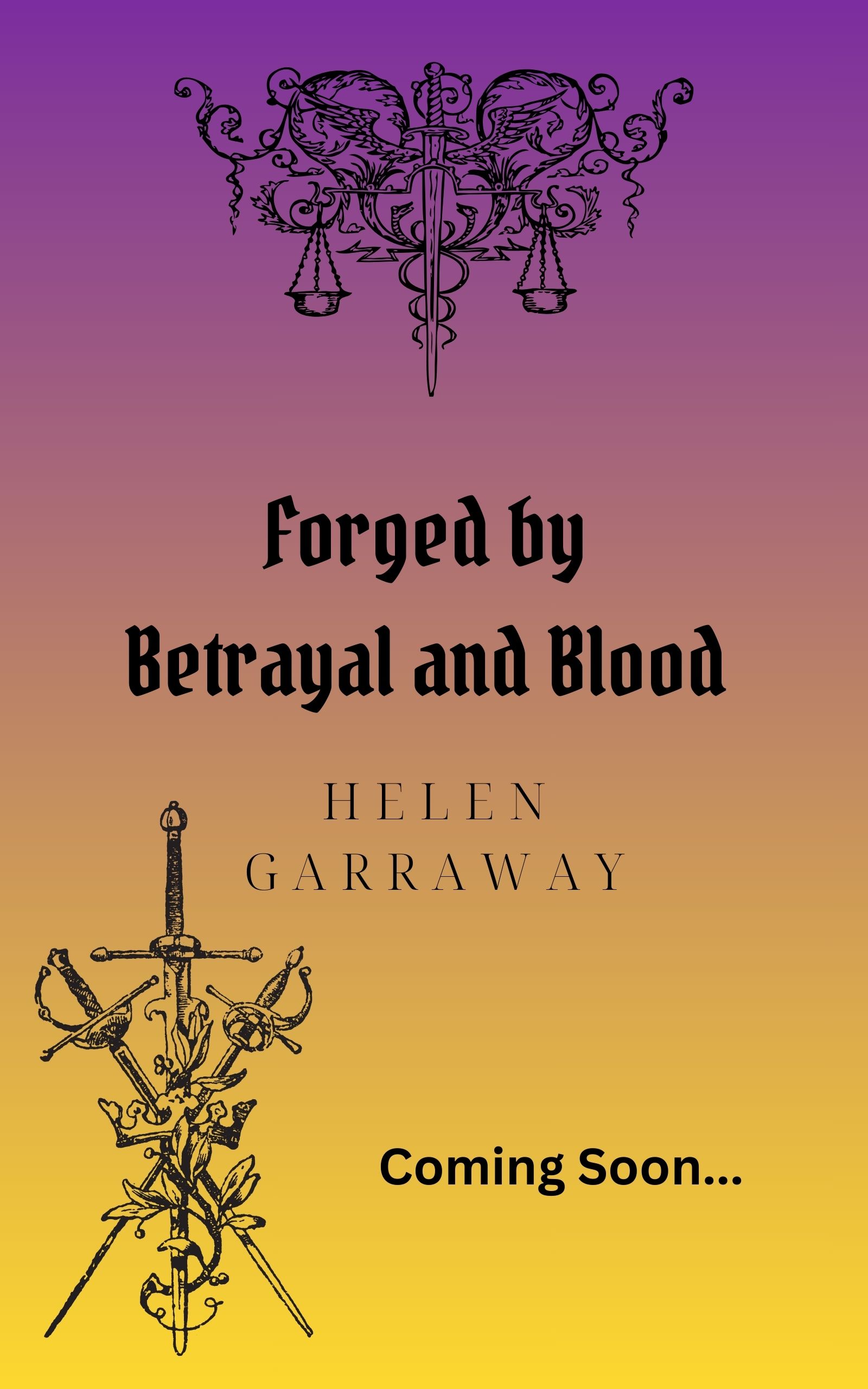 Bonus Chapter: Forged By Betrayal and Blood by Helen Garraway – Helen ...